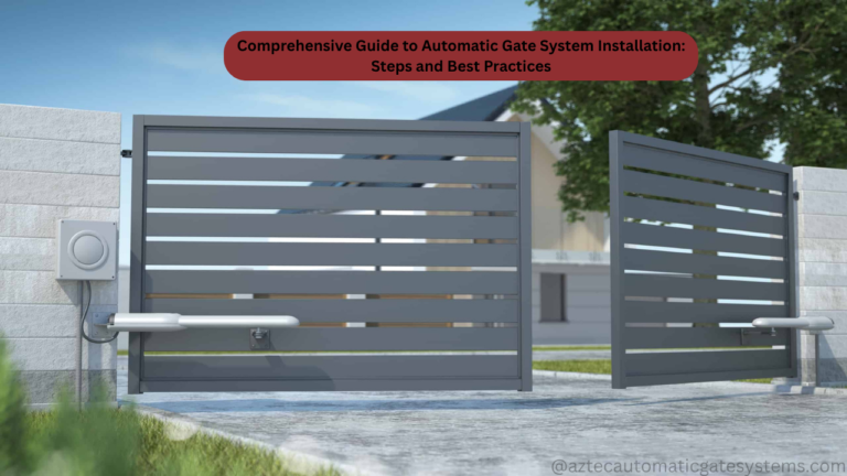 Comprehensive Guide to Automatic Gate System Installation: Steps and ...